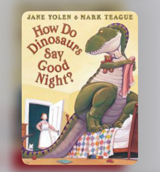 How Do Dinosaurs Say Good Night? – The Children's Hour Bookstore