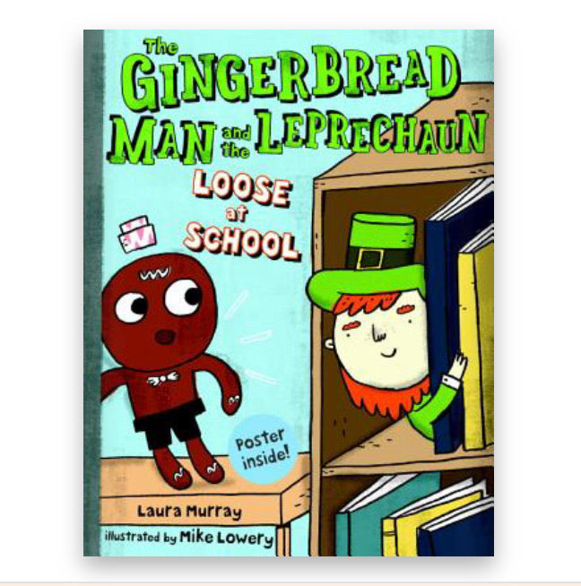The Gingerbread Man and the Leprechaun Loose at School – The Children's ...